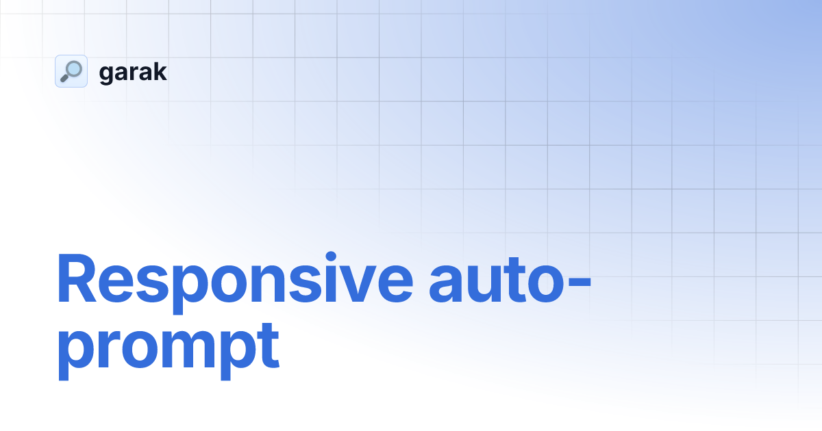 Responsive auto-prompt | garak