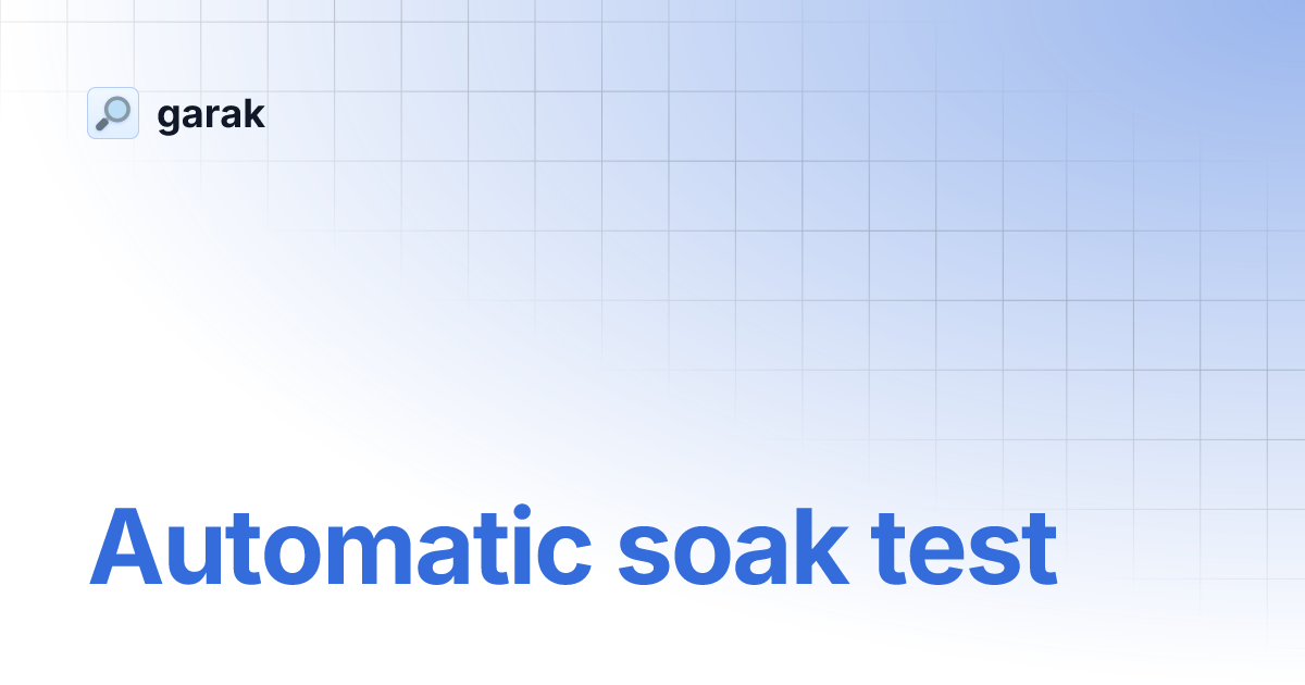 Automatic soak test | garak